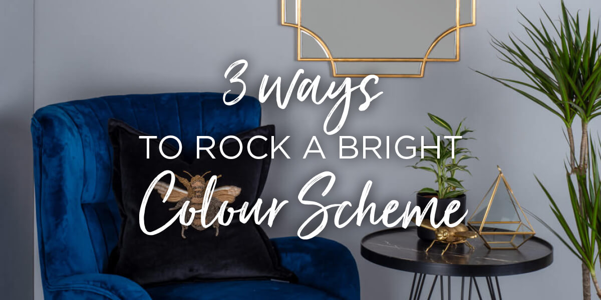 3 Ways To Rock A Bright Colour Scheme